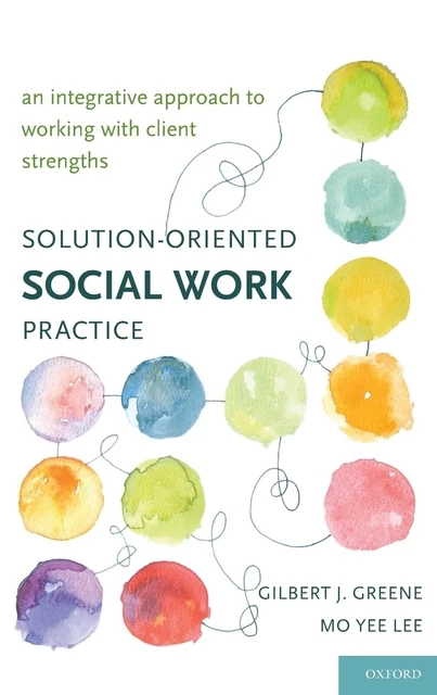 SOLUTION-ORIENTED SOCIAL WORK Practice: An Integrative Approach to ...