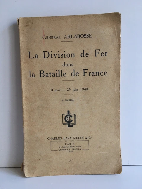 WW2 ARLABOSSE LA division de fer dans la bataille de France Lavauzelle ...