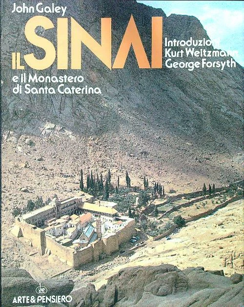 IL SINAI E IL MONASTERO DI SANTA CATERINA GALEY JOHN ARTE & PENSIERO ...