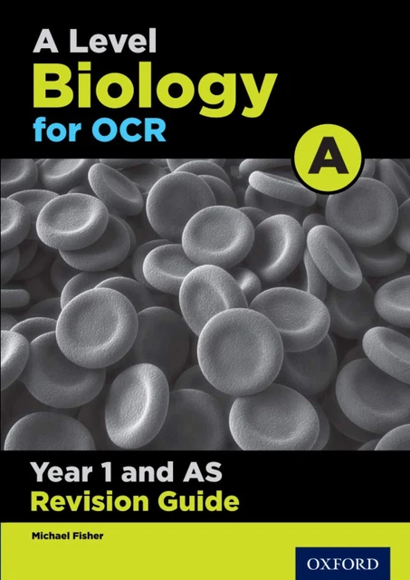OCR A LEVEL Biology A Year 1 Revision Guide (OCR A Level Sciences) £12. ...
