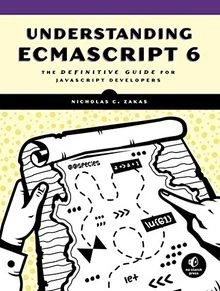 UNDERSTANDING ECMASCRIPT6: THE Definitive Guide for JavaSc... | Livre ...