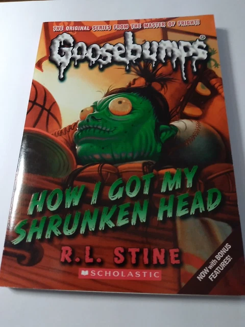 SCHOLASTIC GOOSEBUMPS CLASSIC: #10 How I Got My Shrunken Head Book 1st ...
