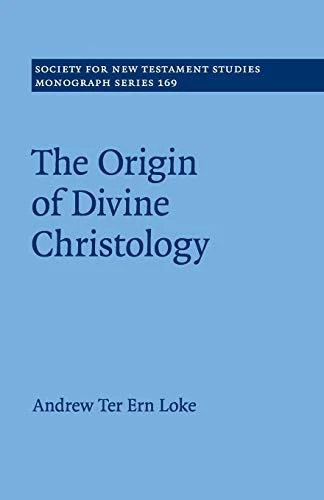 THE ORIGIN OF Divine Christology Dr. Andrew Ter Ern Loke New Boo £32.07 ...