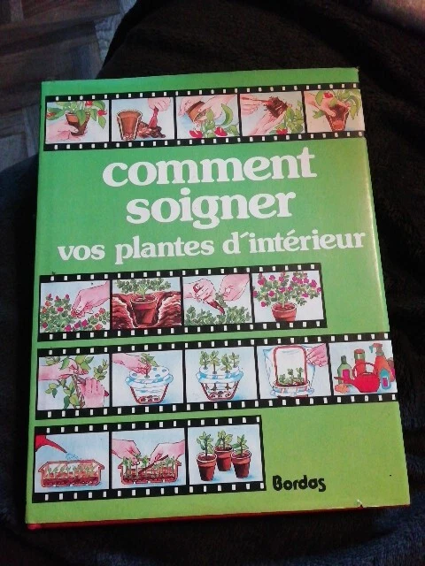 COMMENT SOIGNER VOS plantes d'intérieur / David Longman / Bordas EUR 1 ...