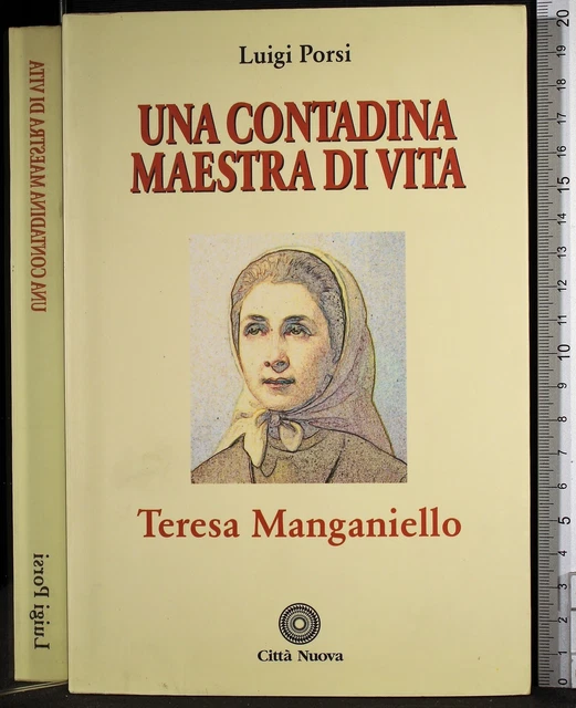 UNA CONTADINA MAESTRA Di Vita. Luigi Porsi. Città Nuova. 1Ed. EUR 4,00 ...