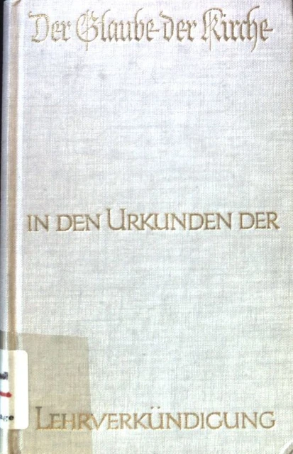 DER GLAUBE DER Kirche in den Urkunden der Lehrverkündigung. Neuner ... DER GLAUBE DER Kirche in den Urkunden der Lehrverkündigung. Neuner ...