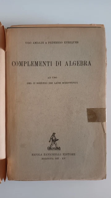 ENRIQUES AMALDI COMPLEMENTI DI ALGEBRA ZANICHELLI 1937 matematica ...