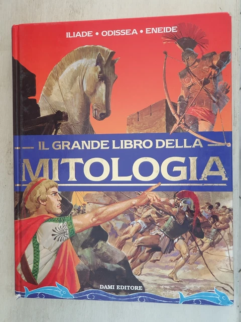 LIBRO IL GRANDE Libro Della Mitologia : Iliade Odissea Eneide - Dami ...