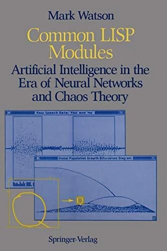COMMON LISP MODULES: ARTIFICIAL INTELLIGENCE IN THE ERA OF By Mark ...