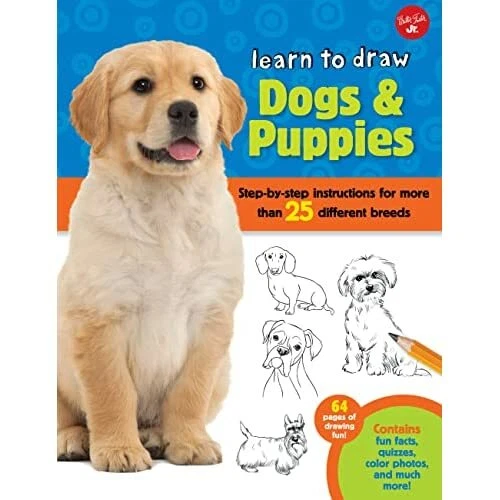 LEARN TO DRAW Dogs & Puppies: Step-by-step instructions - Paperback NEW ... LEARN TO DRAW Dogs & Puppies: Step-by-step instructions - Paperback NEW ...