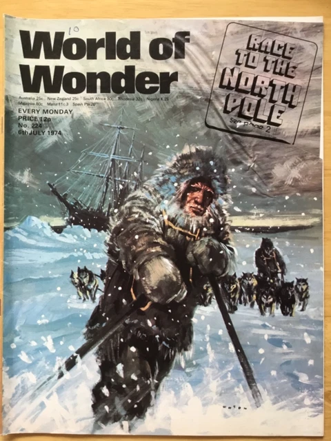 WORLD OF WONDER Magazine - #224 - 6 July 1974 - Race To The North Pole ...