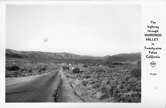 THE HIGHWAY THROUGH Morongo Valley to Twnety-nine Palms California OLD ...