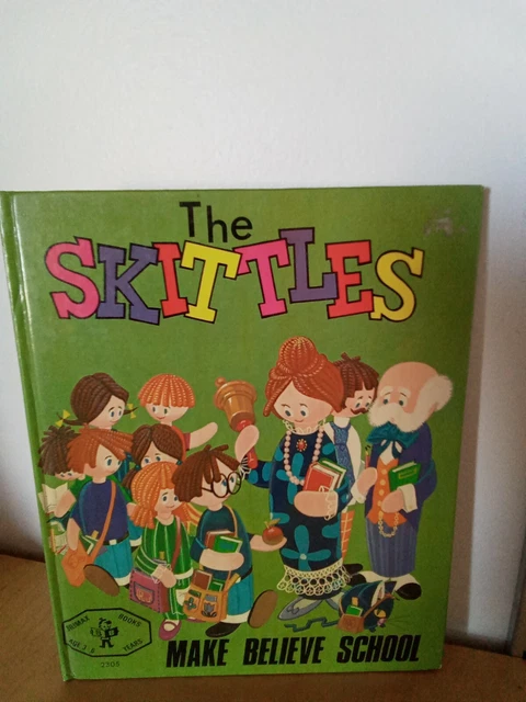THE SKITTLES-MAKE BELIEVE School-Lucy & Eric Kincaid-Hc-1977-Brimax ...