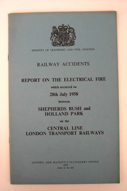 RAILWAY ACCIDENT REPORT Electrical Fire Central Line London Underground ...