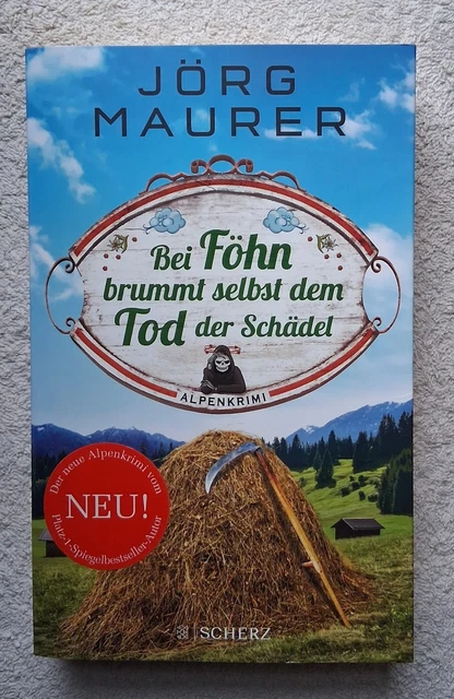 BEI FÖHN BRUMMT selbst dem Tod der Schädel - Jörg Maurer EUR 1,00 ...
