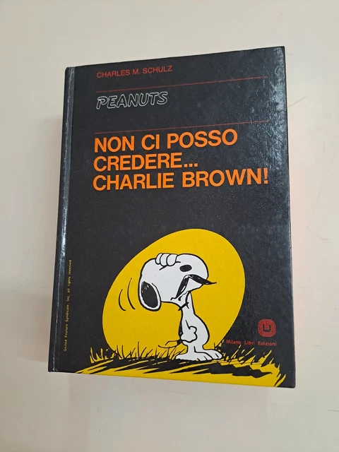 NON CI POSSO Credere...charlie Brown!,Prima Ed.milano Libri 1975,In ...