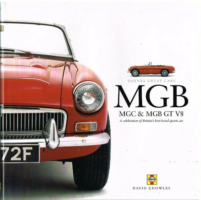 MG MGB MGC Roadster Gt Coupe & V8 1962-81 Development & Production ...