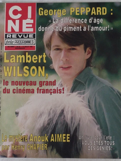 CINE REVUE / Lambert Wilson- George Peppard - Anouk Aimee /12 Juillet 1984 EUR 6,00 - PicClick FR