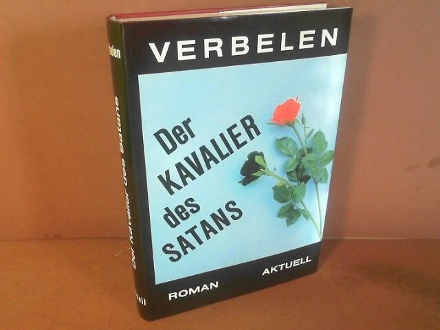 DER KAVALIER DES Satans. - Roman. Verbelen, Robert P.J.: 152921 EUR 27 ...