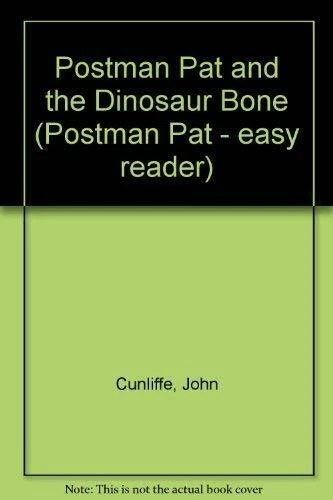 POSTMAN PAT AND the Dinosaur Bone (Postman Pat - ea by Cunliffe, John ...