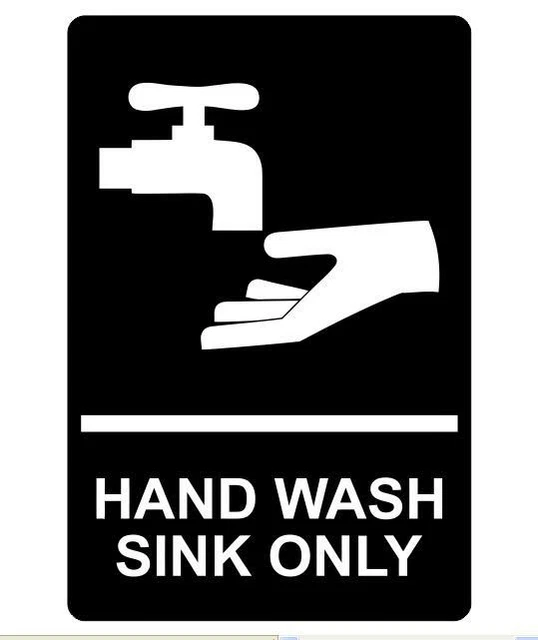 HAND WASH SINK Only Sign Plaque Available in 6 Sizes and 30 Colours $9. ...