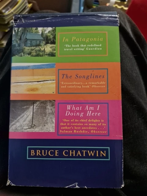 BRUCE CHATWIN In Patagonia, The Songlines, And What Am I Doing Here £10 ...
