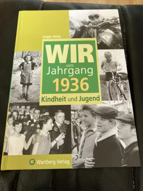WIR VOM JAHRGANG 1936: Kindheit und Jugend von Nolt... | Buch | Zustand sehr gut EUR 1,10 ...