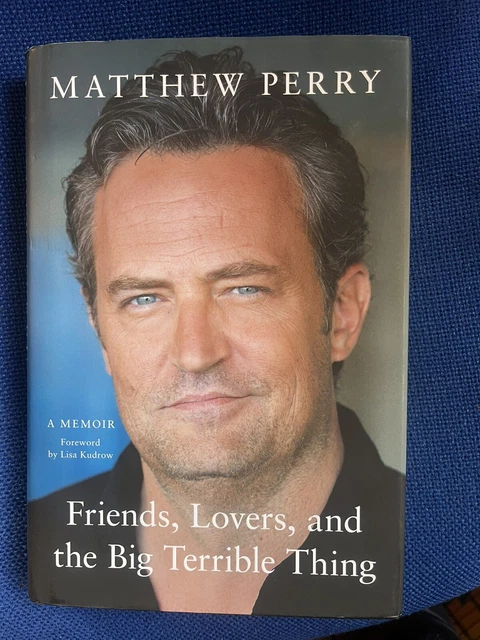 MATTHEW PERRY FRIENDS, Lovers and The Big Terrible Thing 2022 ...