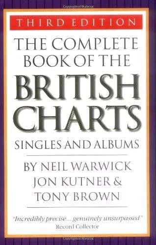 COMPLETE GUIDE TO the British Charts: Singles and Albums - Warwick ...