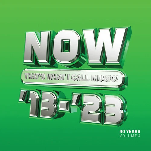 VARIOUS ARTISTS : Now That's What I Call 40 Years: 2013-2023 - Volume 4 ...