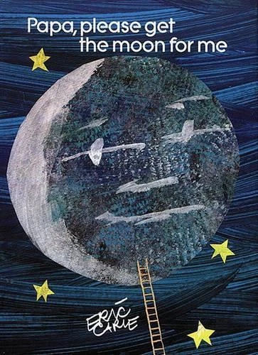 ERIC CARLE PAPA Please Get the Moon for ME (Poche) EUR 8,81 - PicClick FR