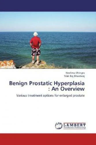 BENIGN PROSTATIC HYPERPLASIA : An Overview Various treatment options ...