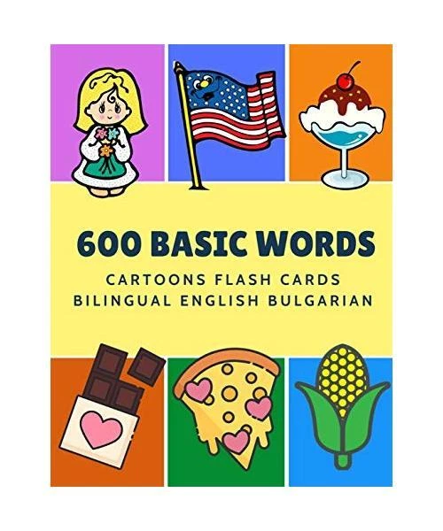 600 BASIC WORDS Cartoons Flash Cards Bilingual English Bulgarian: Easy ...