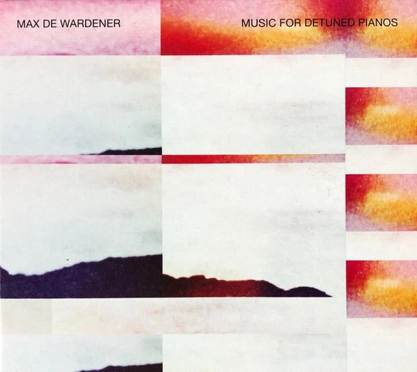 MAX DE WARDENER Music For Detuned Pianos - CD EUR 7,99 - PicClick FR
