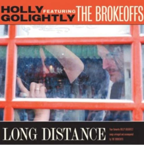 HOLLY GOLIGHTLY AND The Brokeoffs Long Distance (CD) Album EUR 15,18 ...