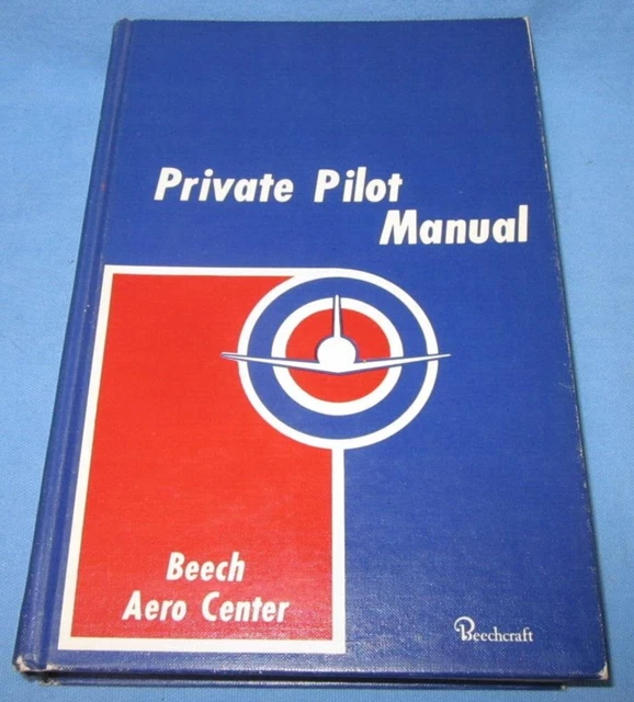 PRIVATE PILOT MANUAL ~ Beech Aero Center, Beechcraft ~ 1973 Jeppesen £ ...