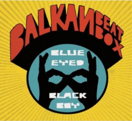 BALKAN BEAT BOX Blue Eyed Black Boy (CD) Album EUR 35,71 - PicClick FR