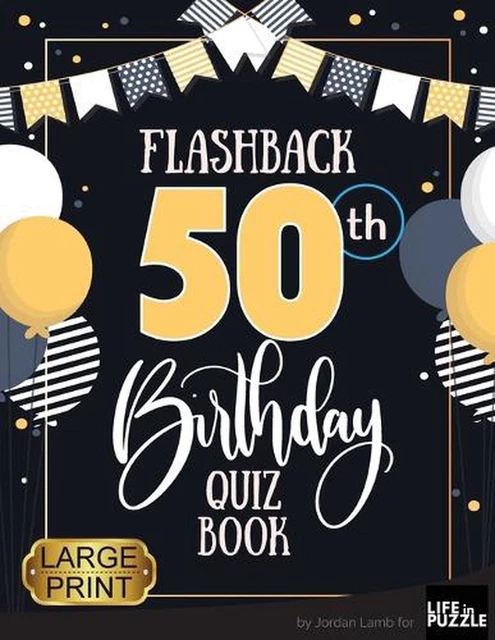FLASHBACK 50TH BIRTHDAY Quiz Book Large Print: Turning 50 Humor and Mixed Puzzle EUR 25,77 ...
