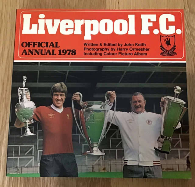 LIVERPOOL FC OFFICIAL Annual/Yearbook 1978 J Keith Collectible LFC ...