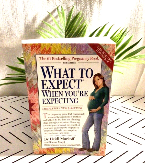 WHAT TO EXPECT When You're Expecting Completely Revised by Dr Heidi ...