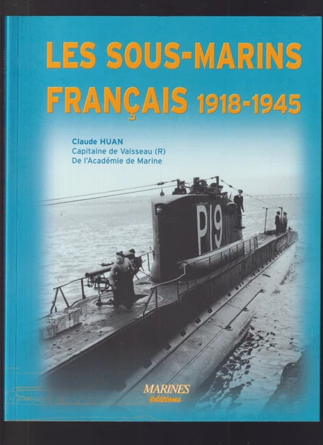 MARINE FRANCAISE - Les Sous-Marins Francais 1918-1945 EUR 30,00 - PicClick FR
