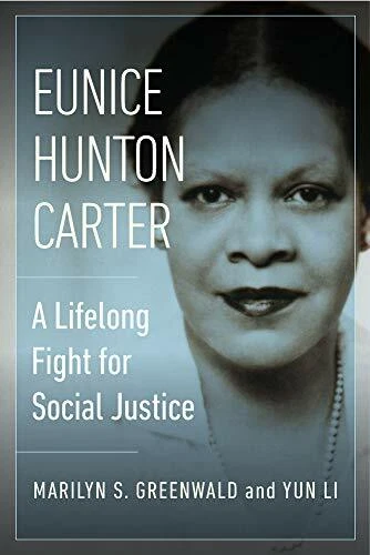 EUNICE HUNTON CARTER: A Lifelong Fight para Social Justicia Por Yun Li ...