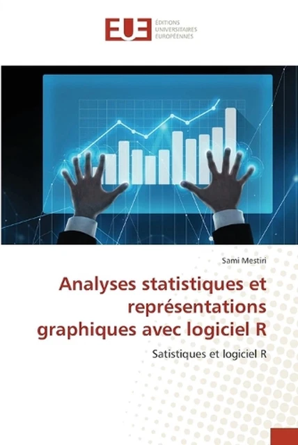 ANALYSES STATISTIQUES ET reprsentations graphiques avec logiciel R by ...