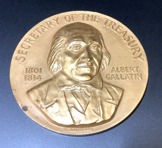 1801-1814 ALBERT GALLATIN Secretary of the Treasury Bronze Medal Award ...