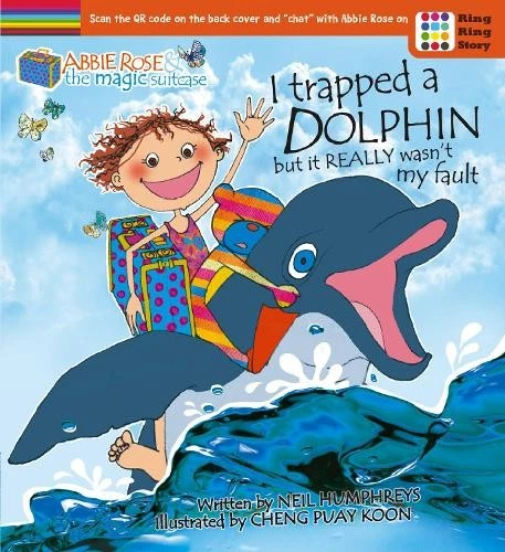 NEIL HUMPHREYS ABBIE Rose and the Magic Suitcase: I Trapped a Dolphin ...
