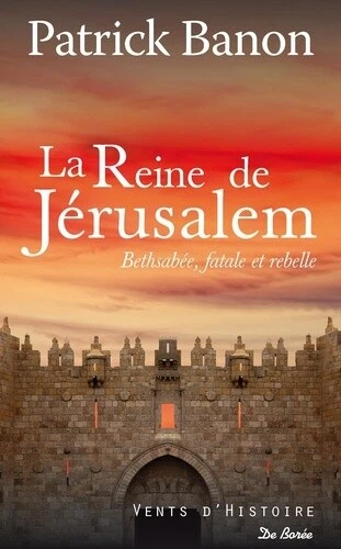 LA REINE DE Jérusalem: Bethsabée, fatale et rebelle EUR 6,63 - PicClick FR
