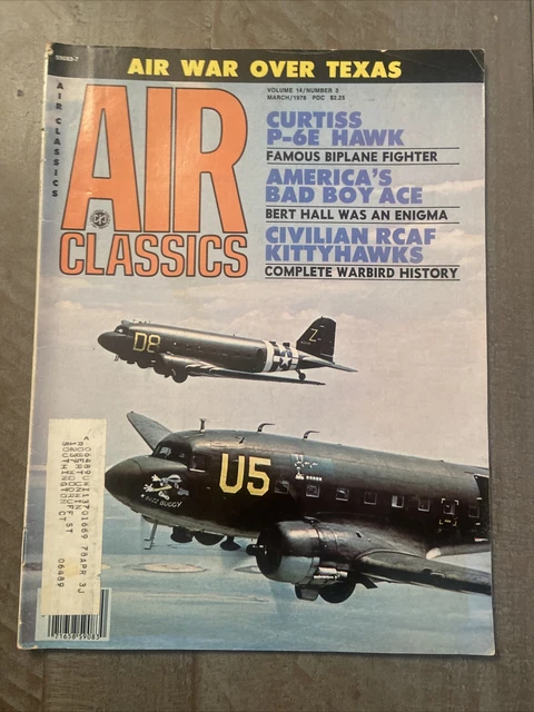 AIR CLASSICS MAGAZINE March 1978 Curtiss P-6E Hawk Bert Hall Civilian ...