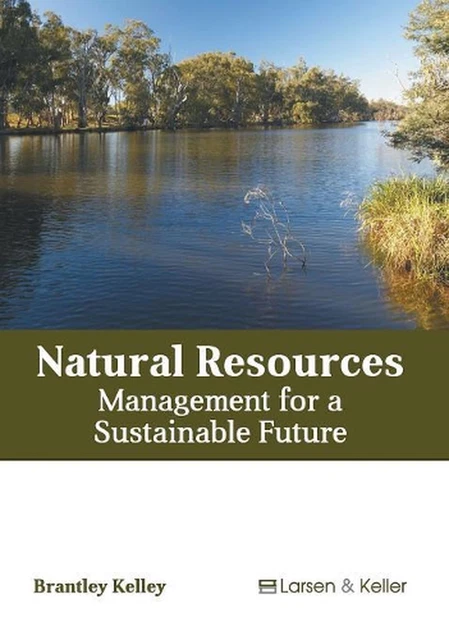 NATURAL RESOURCES: MANAGEMENT for a Sustainable Future by Brantley ...