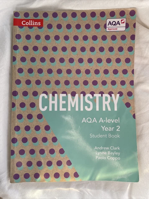 AQA A LEVEL Chemistry Year 2 Student Book (Collins AQA A Level Science ...