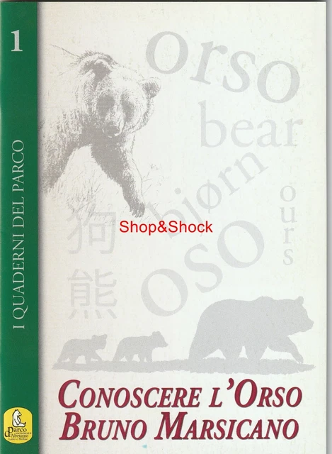 CONOSCERE L'ORSO BRUNO MARSICANO Libro Book Storia Origini Leggende ...